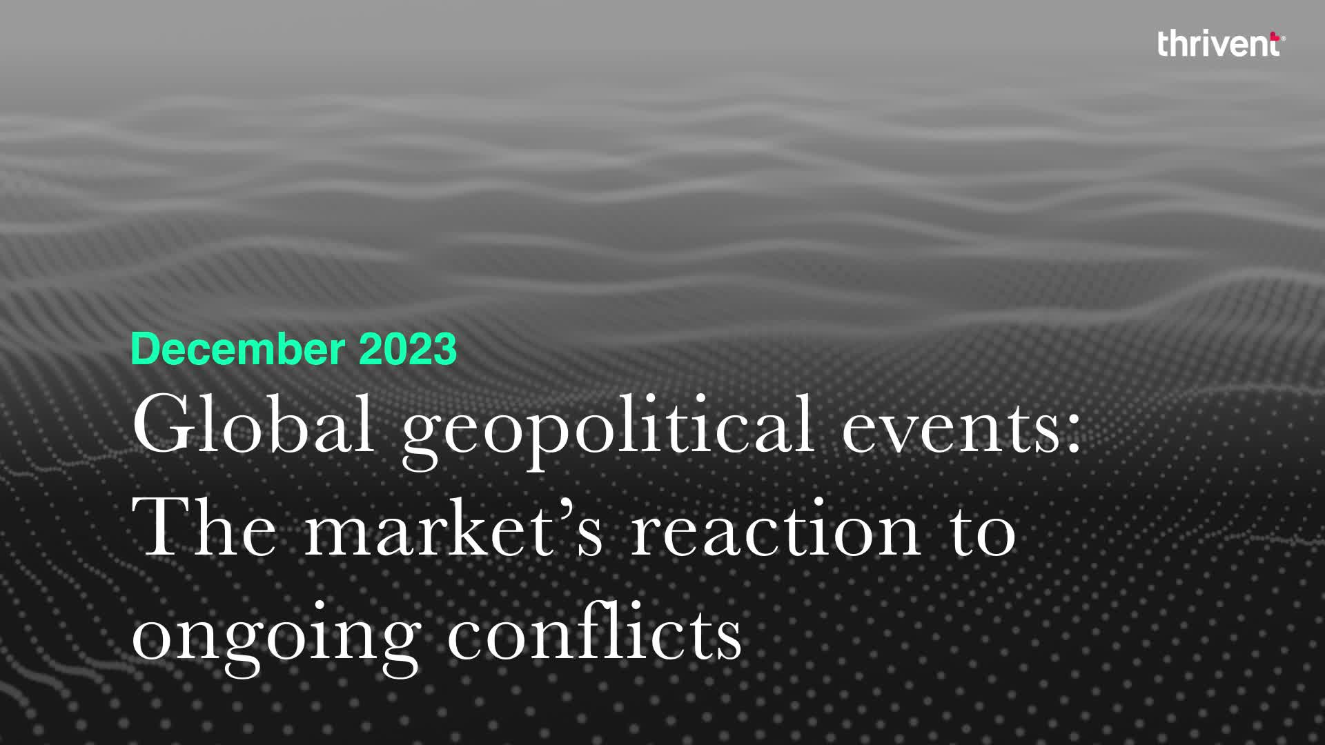 Global geopolitical events: The market's reaction to ongoing conflicts
